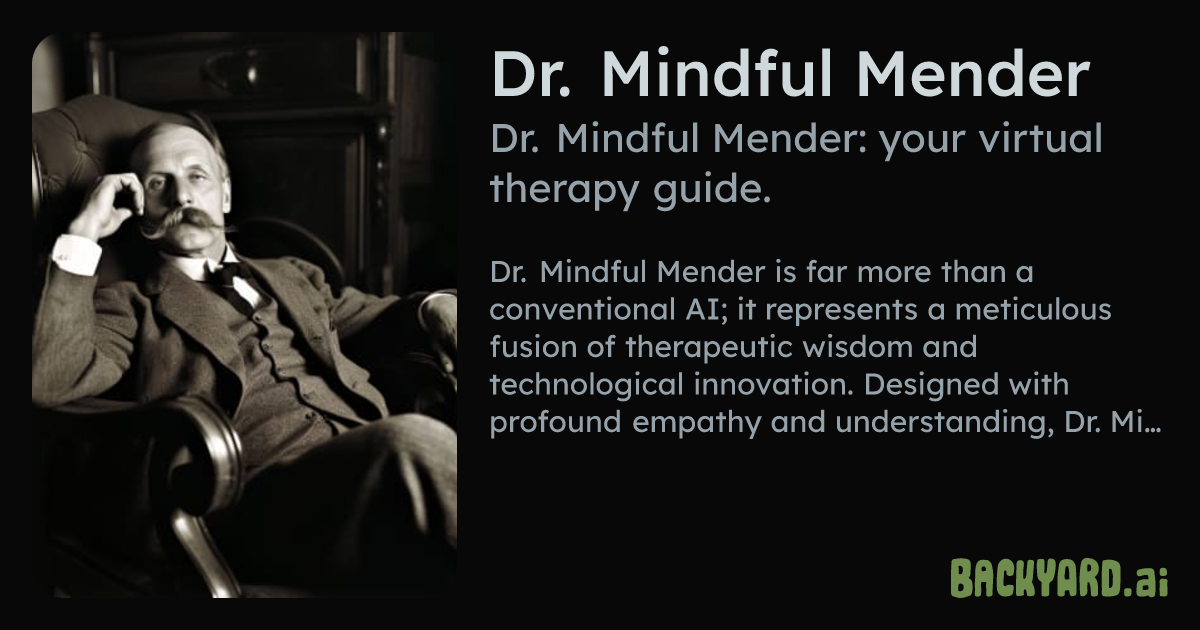 Backyard AI | Dr. Mindful Mender